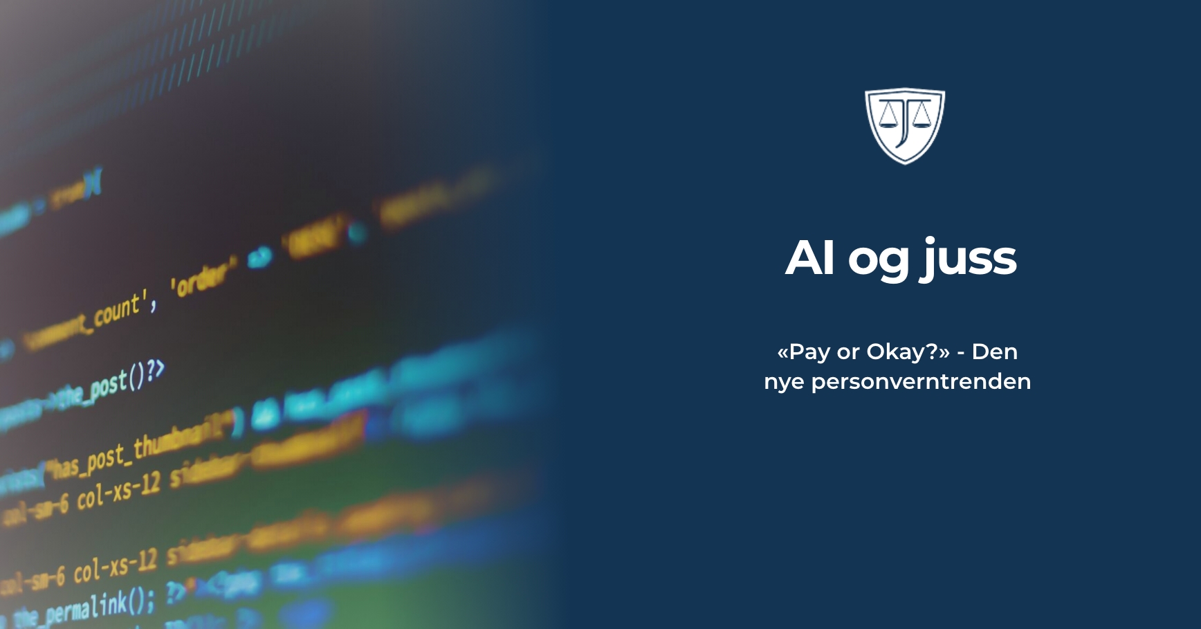 «Pay or Okay?» - Den nye personverntrenden • Juridisk ABC